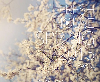 DJ Kix – Fresh House Spring 2015 Part.1 | téléchargez et écoutez les ...