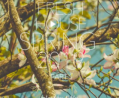DJ Kix – Fresh House Spring 2019 Part.1 | téléchargez et écoutez les ...